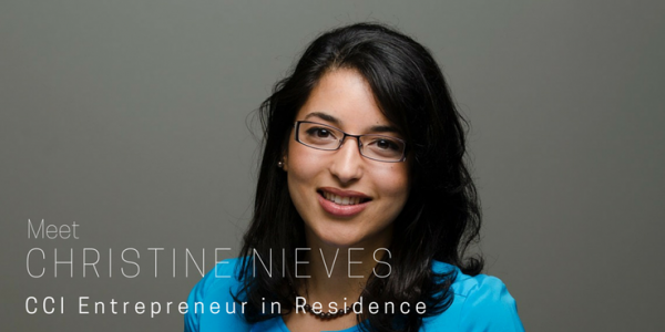 Meet Christine Nieves: CCI’s Entrepreneur in Residence – News & Events