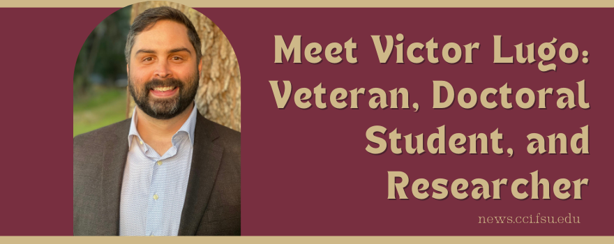Meet Victor Lugo; Veteran, Doctoral Student, and Researcher – News & Events
